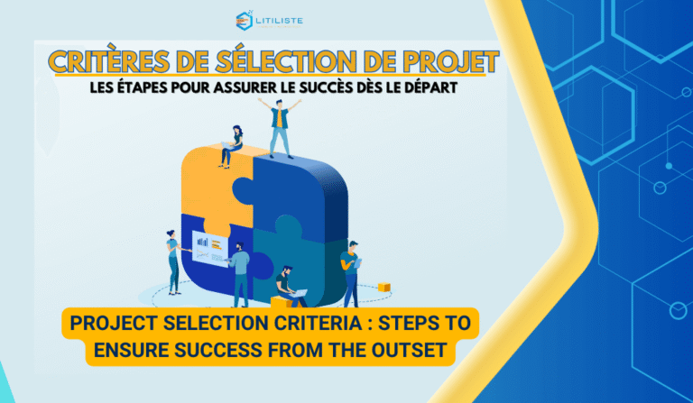 Critères de sélection de projet : les étapes pour assurer le succès dès ...