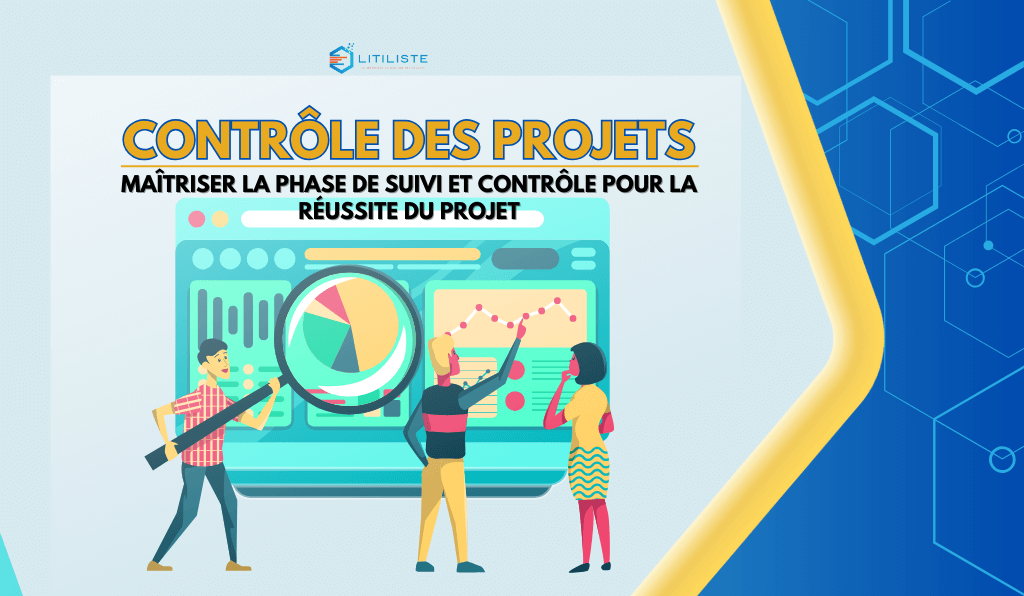 Suivi et contrôle en gestion de projet : Les meilleurs stratégies clés